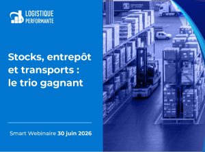 Stocks, entrepôt et transports - le trio gagnant